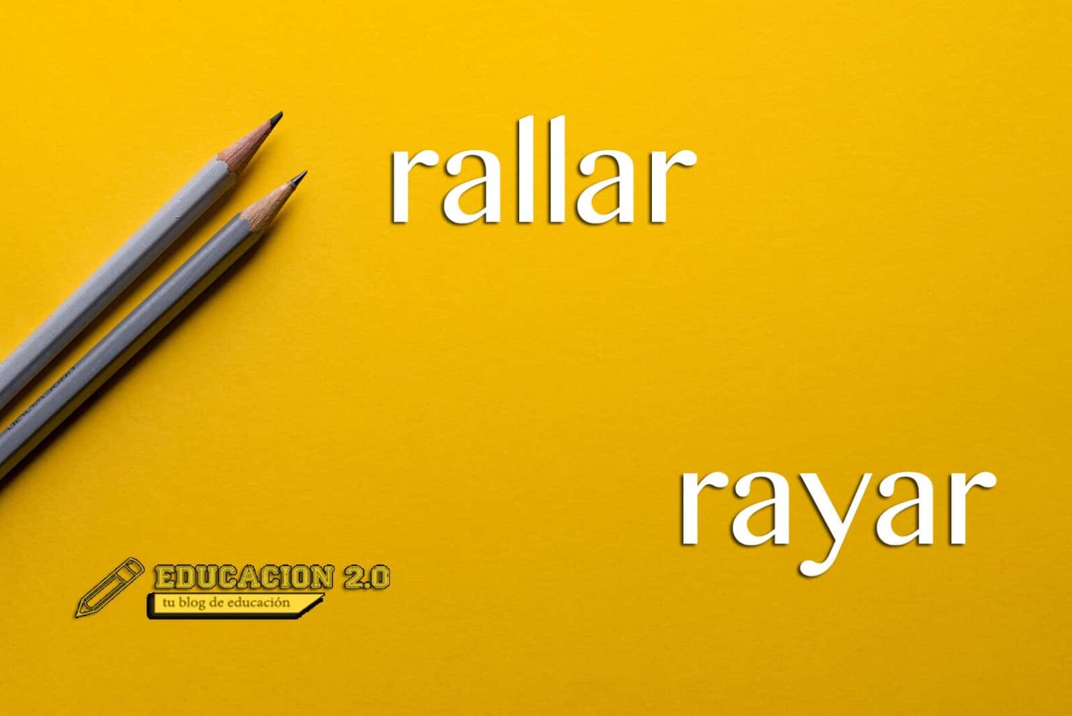 ¿Cuál es la diferencia entre rayar y rallar? - Educación 2.0